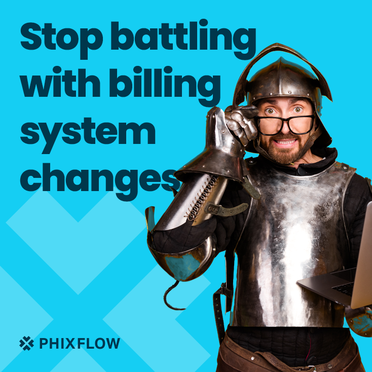 When Every Change to Your Billing System Feels Like a Battle - PhixFlow